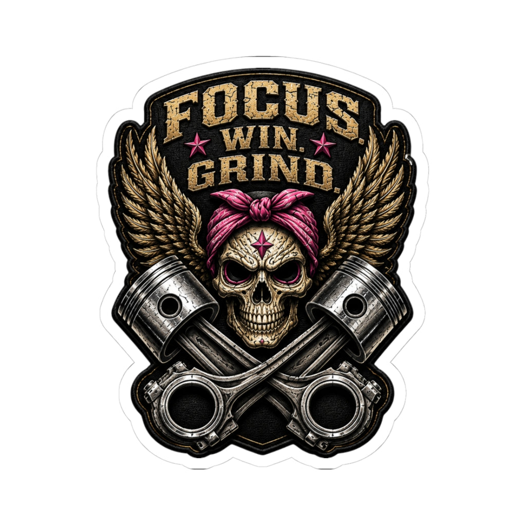 Focus. Win. Grind. Die-Cut Sticker – Printify